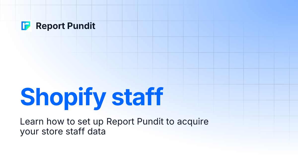 Shopify staff | Report Pundit