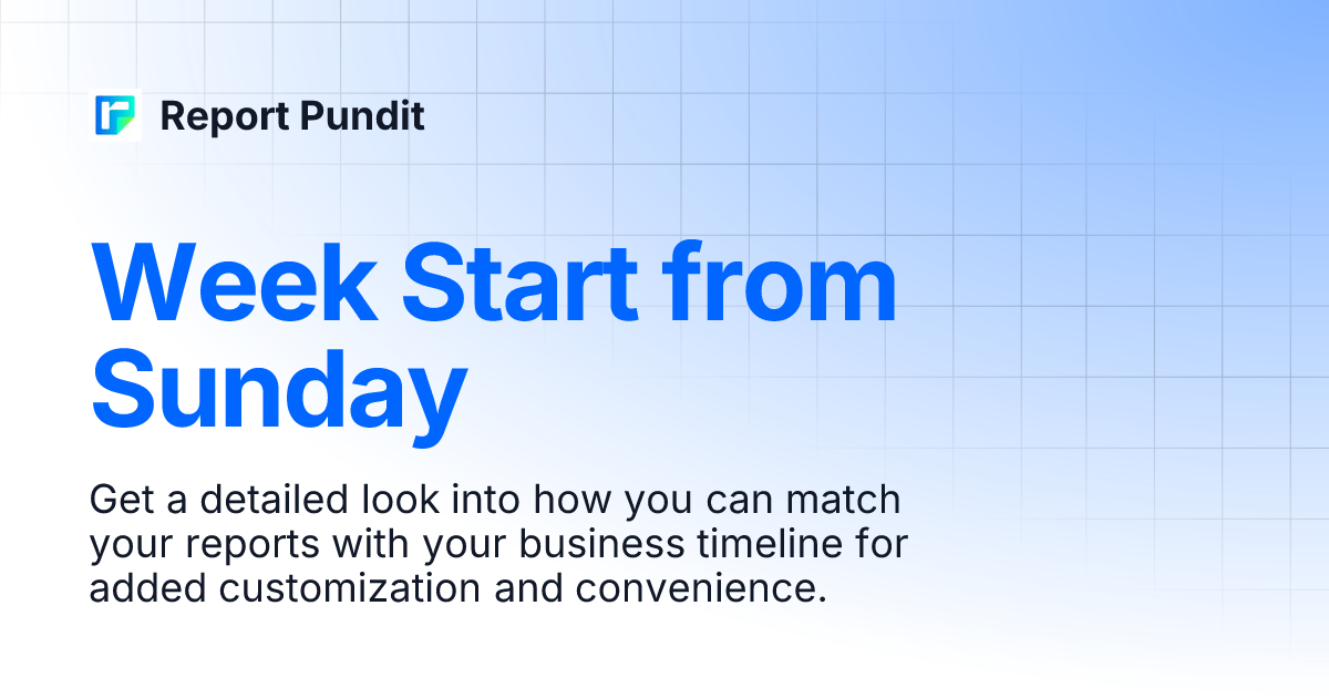 Week Start from Sunday | Report Pundit