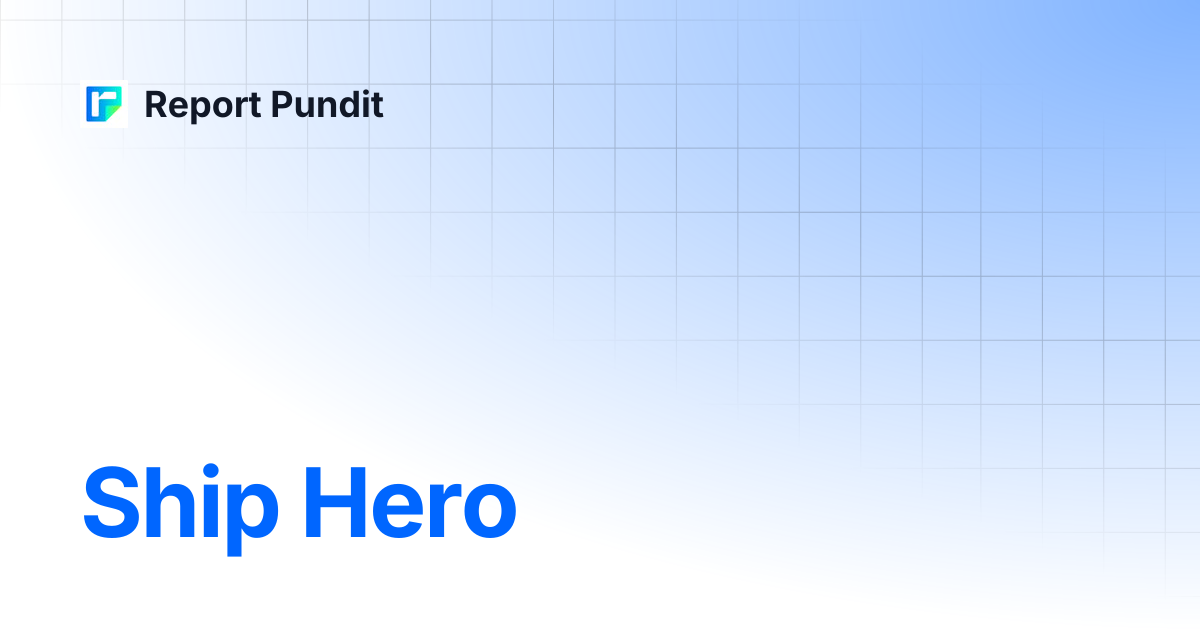 Ship Hero | Report Pundit