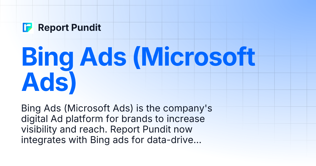 Bing Ads (Microsoft Ads) | Report Pundit