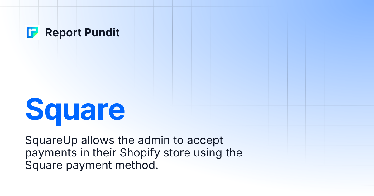 Square | Report Pundit