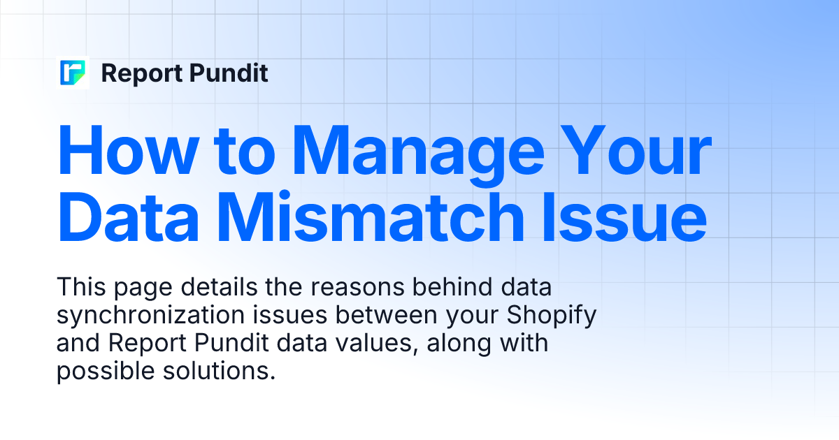 How to Manage Your Data Mismatch Issue | Report Pundit